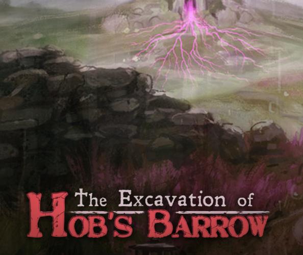 Review : The Excavation of Hob's Barrow Cloak and Dagger